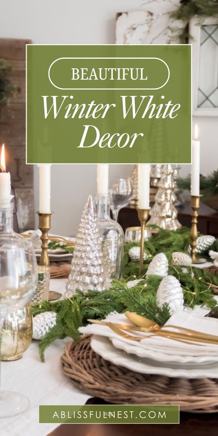 Winter White Decor | A Blissful Nest