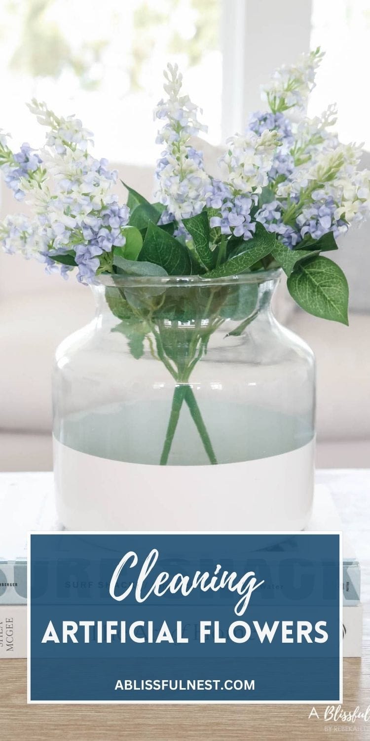 Cleaning Artificial Flowers | A Blissful Nest