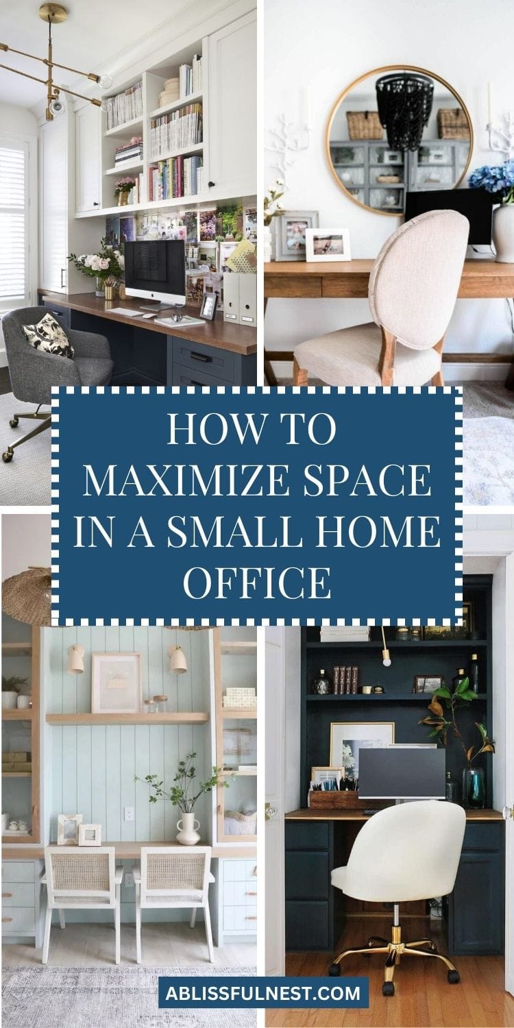 How To Maximize Space In A Small Home Office | A Blissful Nest