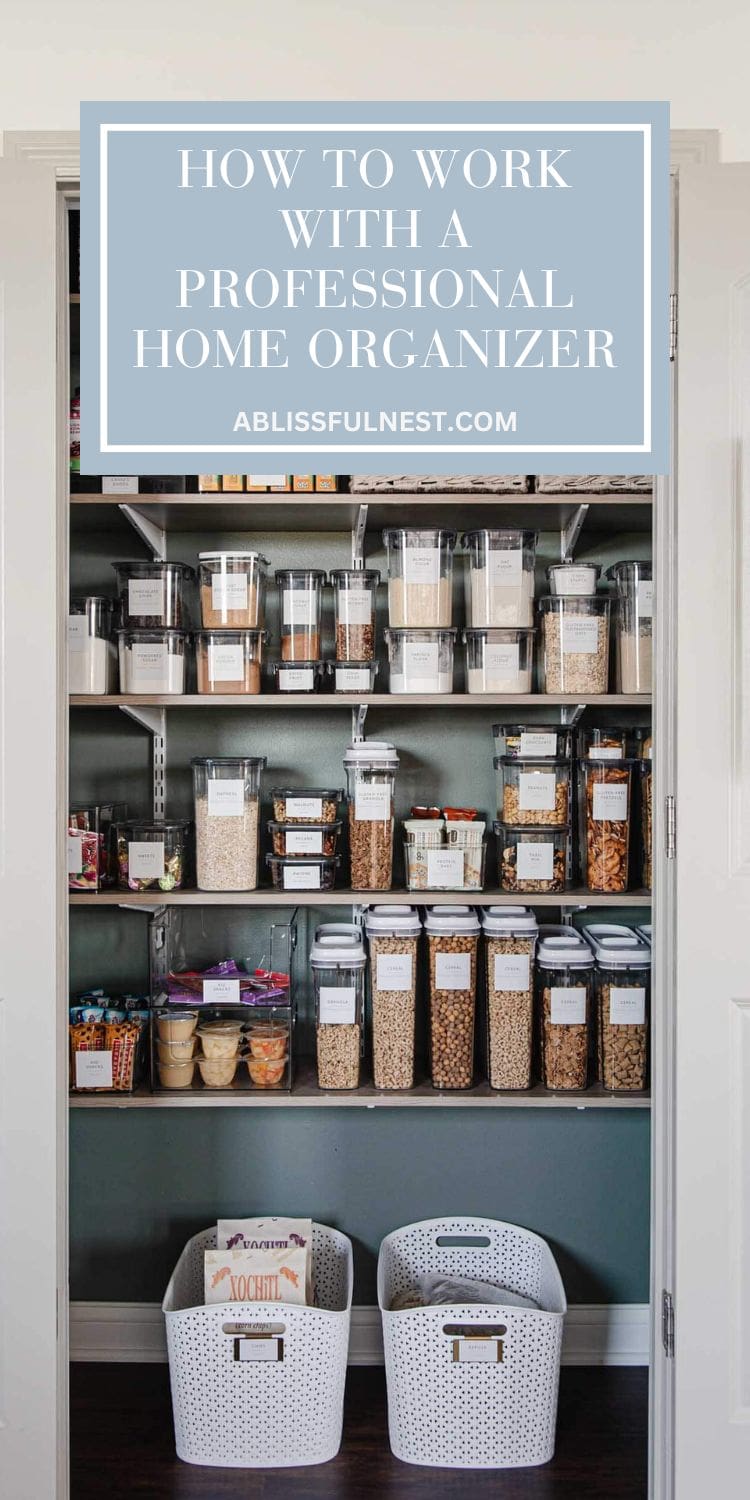 How To Work With A Professional Home Organizer | A Blissful Nest