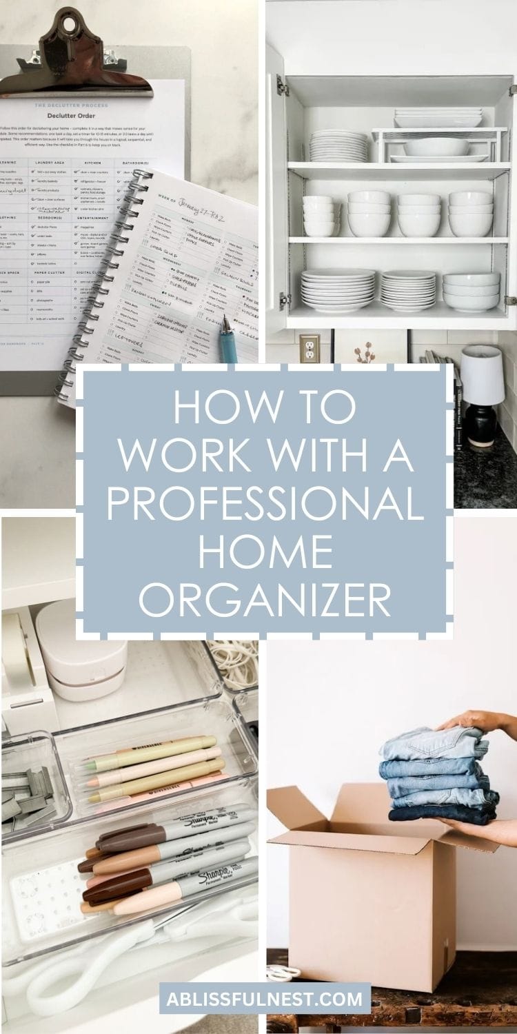How To Work With A Professional Home Organizer | A Blissful Nest