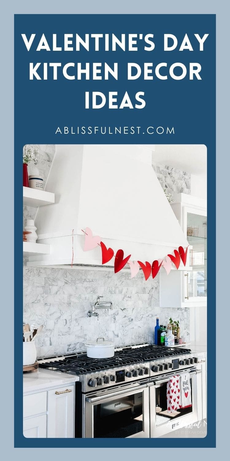 Valentine's Day Kitchen Decor Ideas | A Blissful Nest