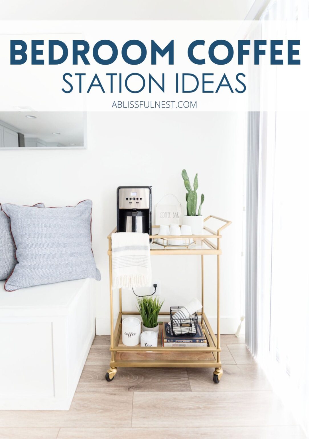 Bedroom Coffee Station Ideas | A Blissful Nest