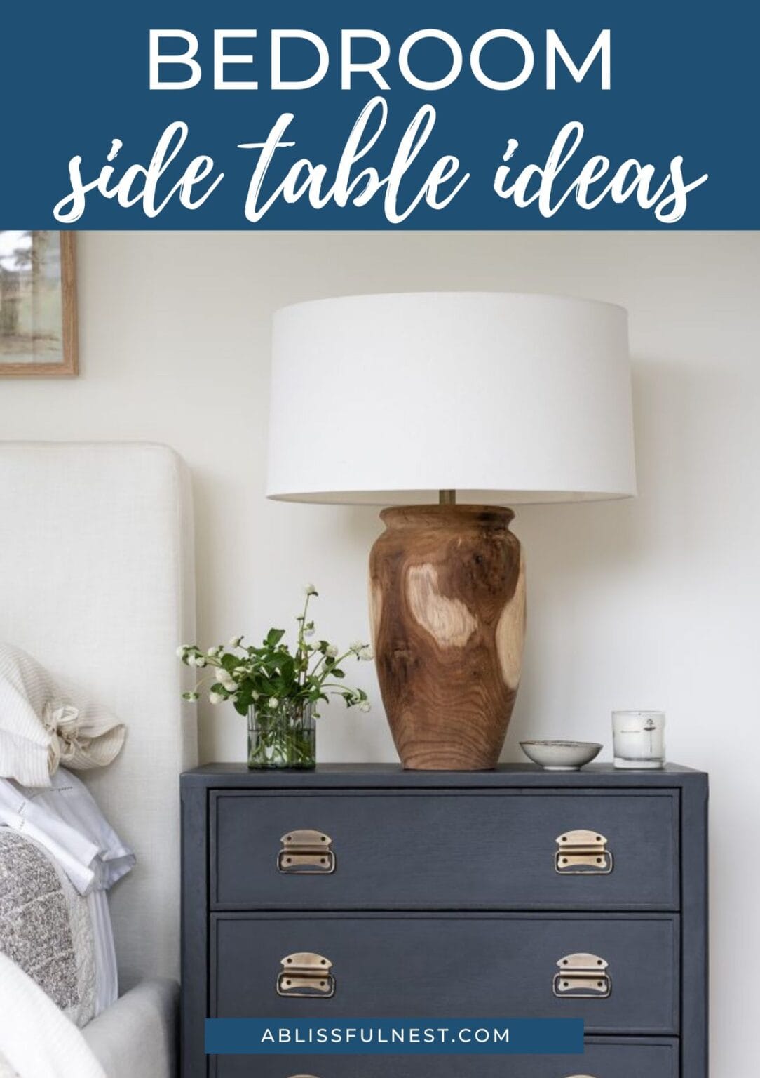 Bedroom Side Table Ideas | A Blissful Nest