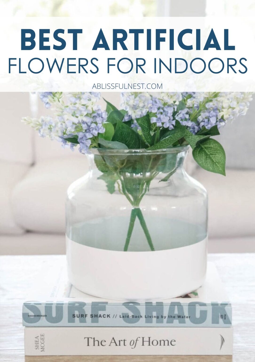 Best Artificial Flowers For Indoors | A Blissful Nest