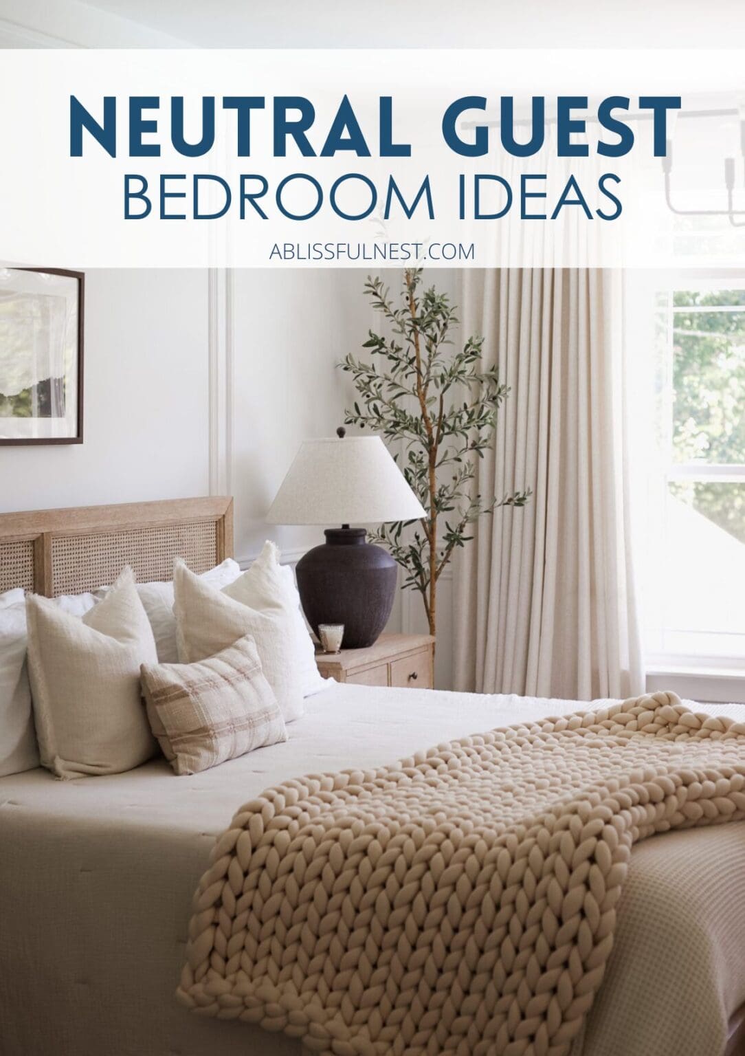 Neutral Guest Bedroom Ideas | A Blissful Nest