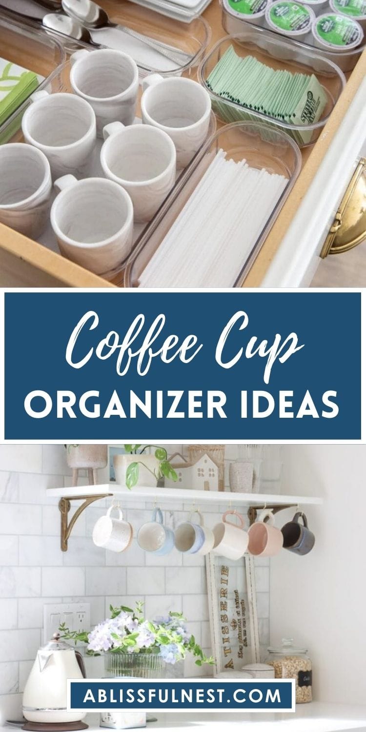 Coffee Cup Organizer Ideas | A Blissful Nest