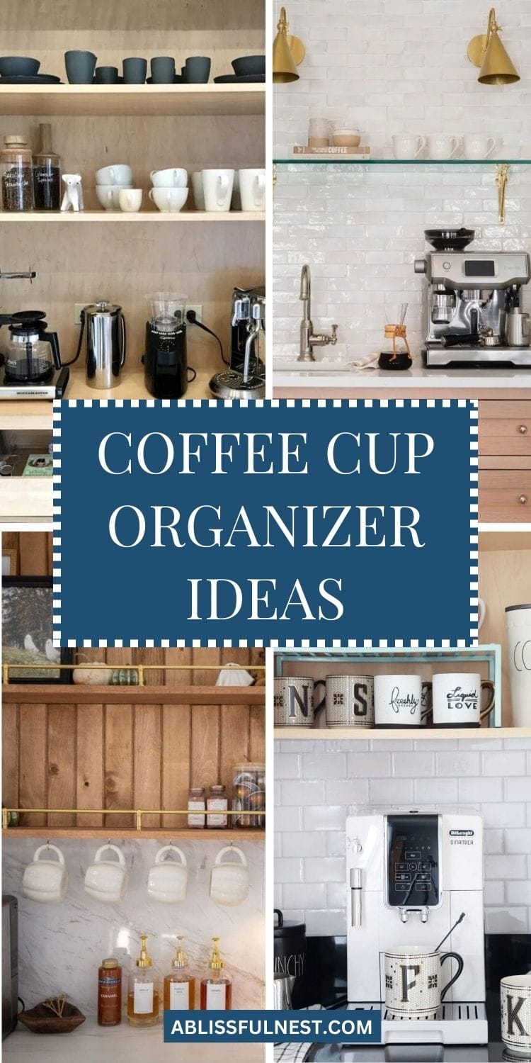Coffee Cup Organizer Ideas | A Blissful Nest
