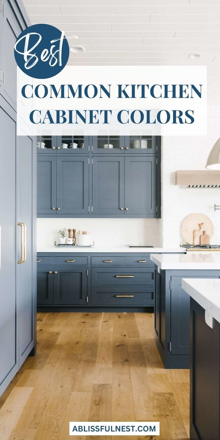 Common Kitchen Cabinet Colors | A Blissful Nest