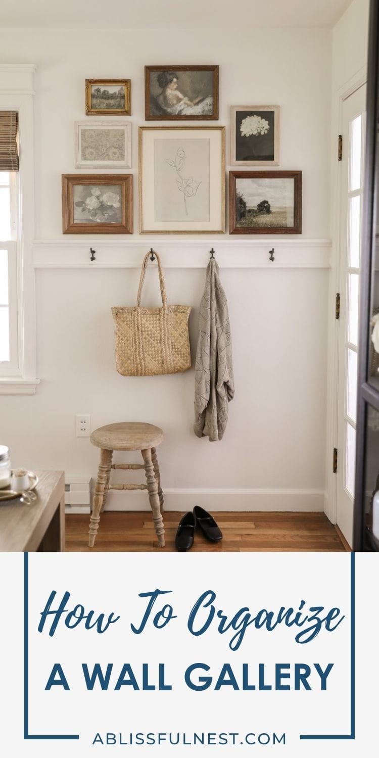 How To Organize A Gallery Wall | A Blissful Nest