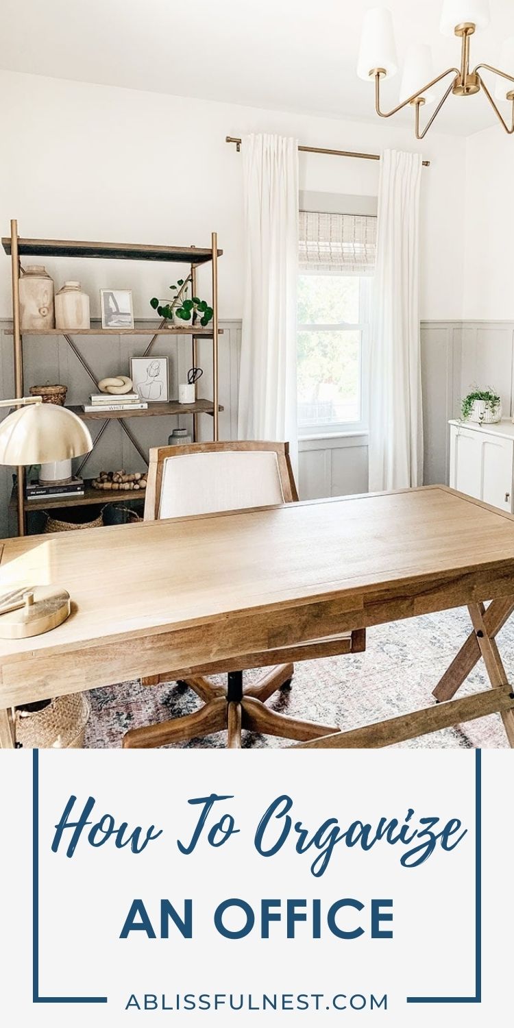 How To Organize An Office | A Blissful Nest