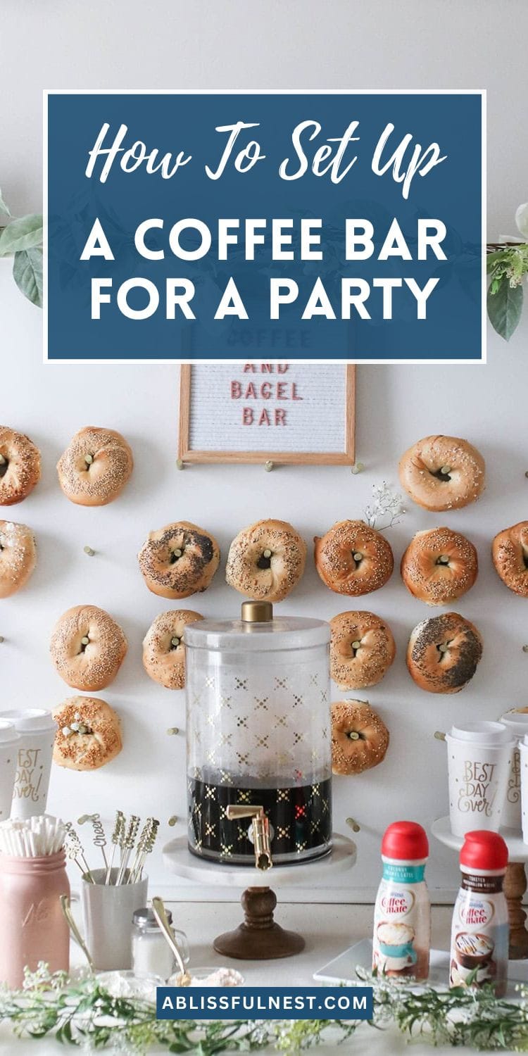 How To Set Up A Coffee Bar For A Party | A Blissful Nest