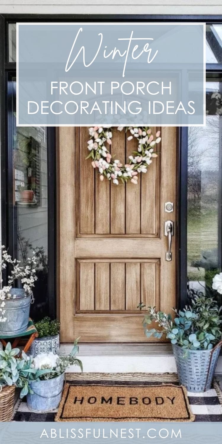 Winter Front Porch Decorating Ideas | A Blissful Nest