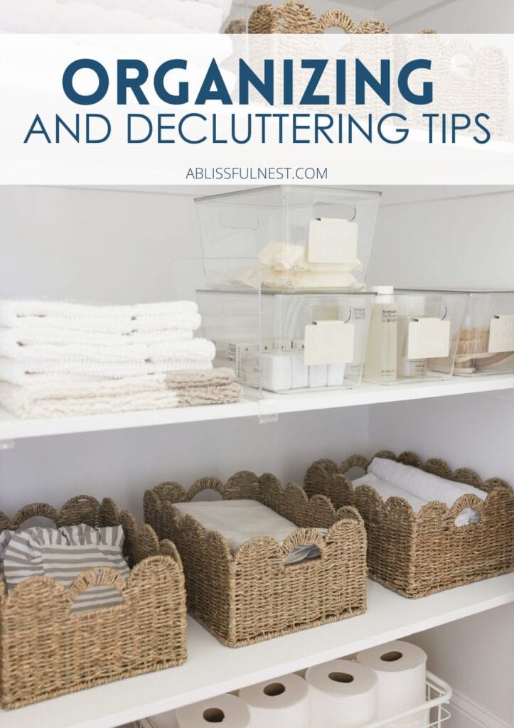 Organizing And Decluttering Tips | A Blissful Nest