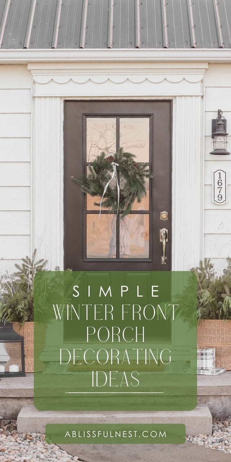 Winter Front Porch Decorating Ideas | A Blissful Nest