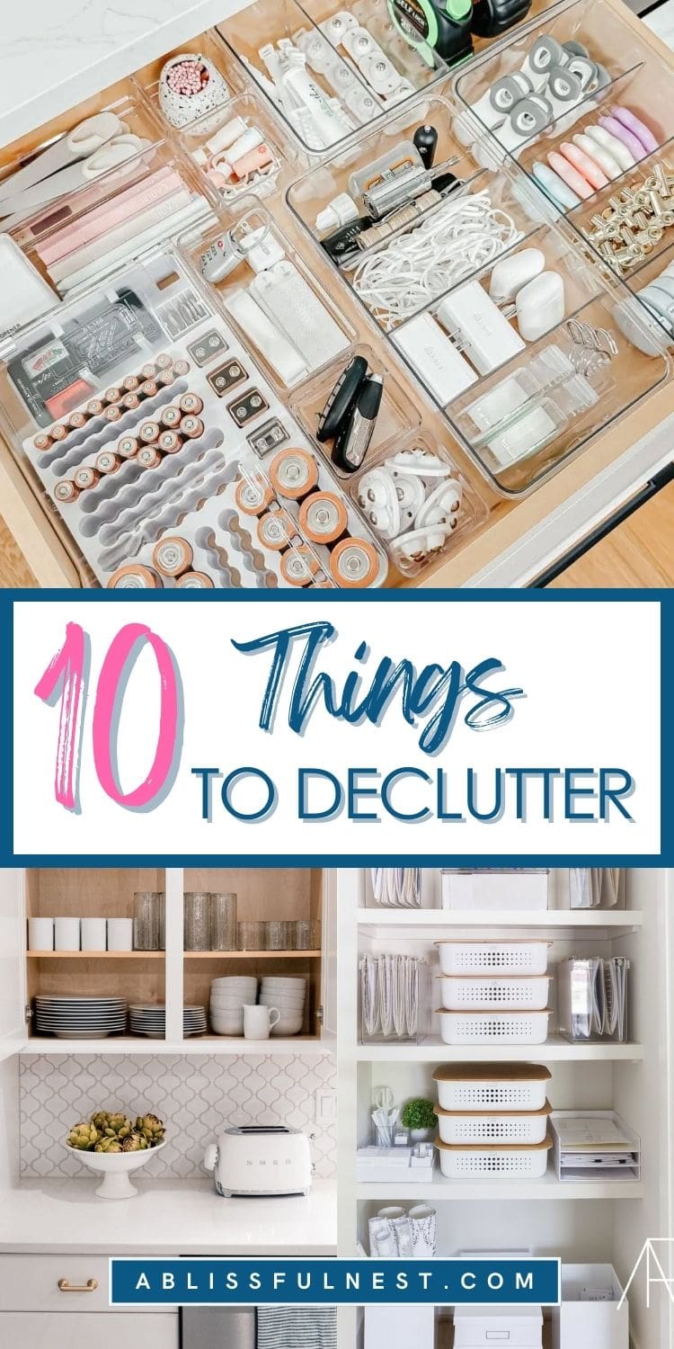 10 Things To Declutter - A Blissful Nest