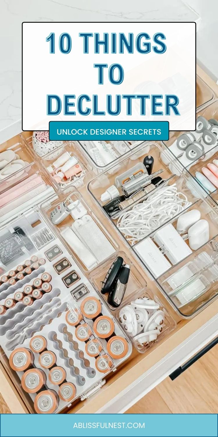 10 Things To Declutter - A Blissful Nest