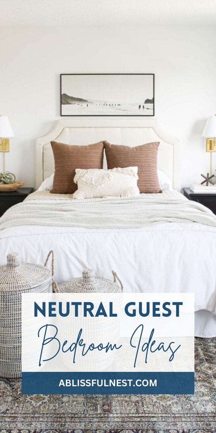 Neutral Guest Bedroom Ideas | A Blissful Nest
