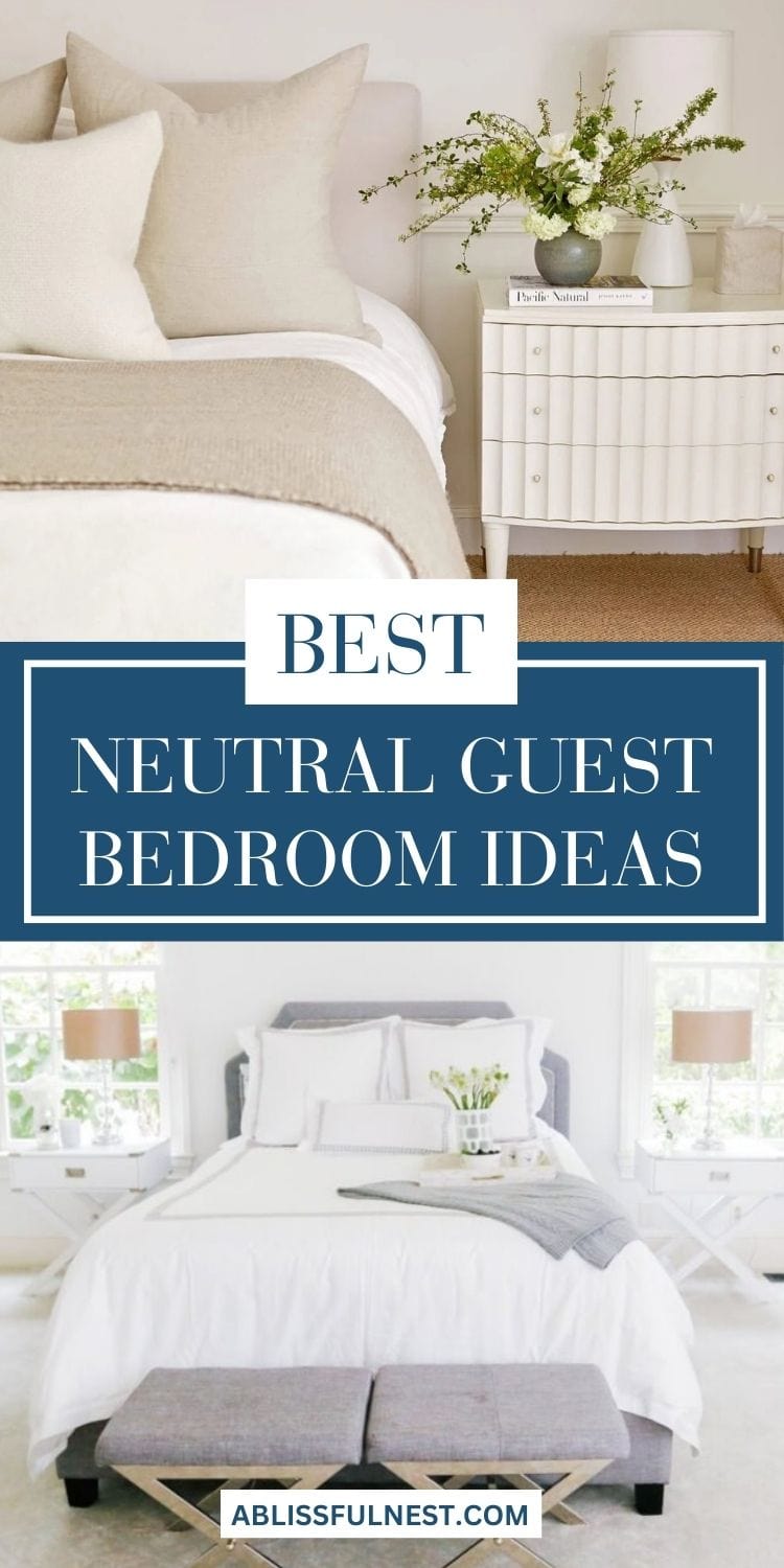 Neutral Guest Bedroom Ideas | A Blissful Nest