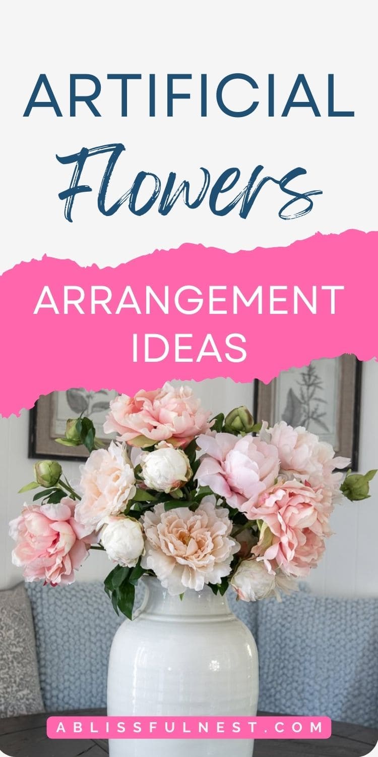 Artificial Flowers Arrangement Ideas | A Blissful Nest