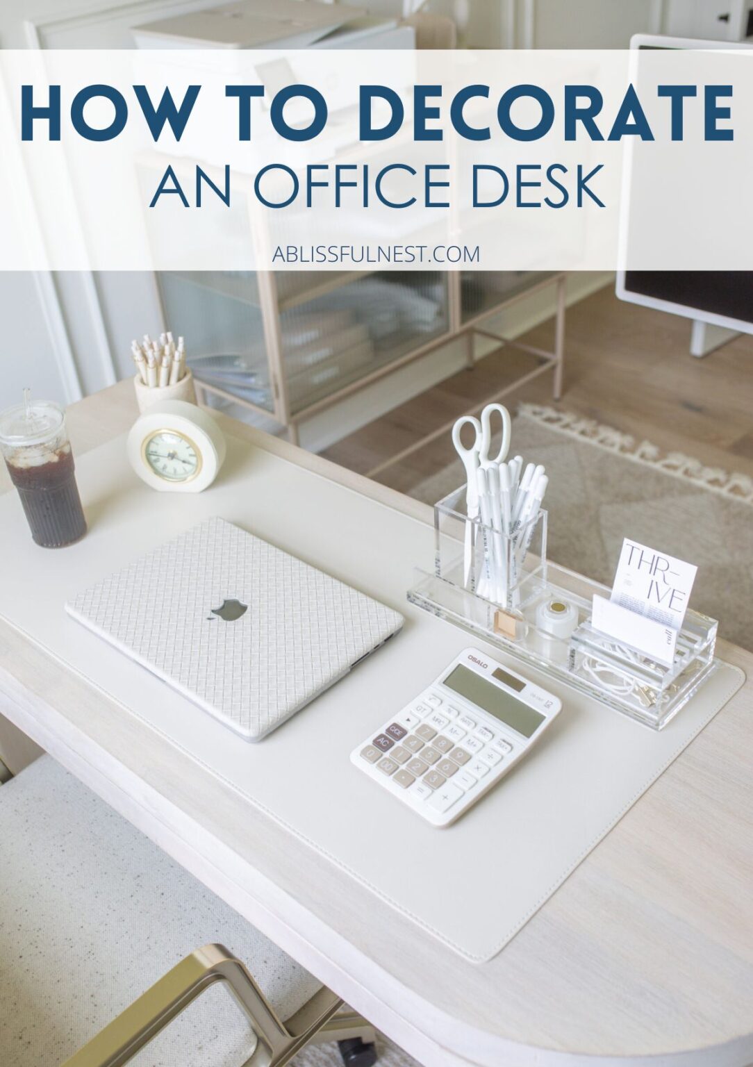 How To Decorate An Office Desk | A Blissful Nest