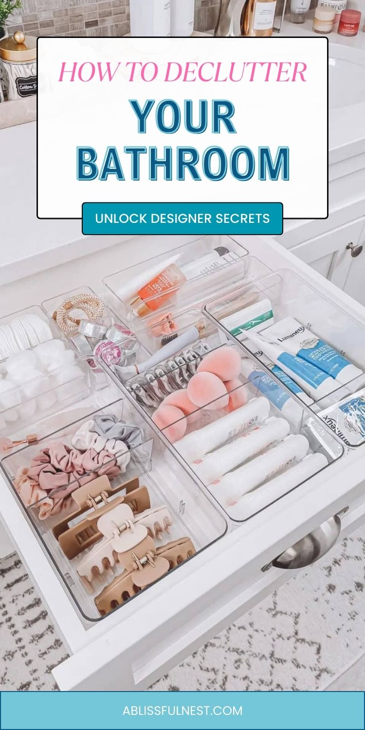 How To Declutter Your Bathroom | A Blissful Nest