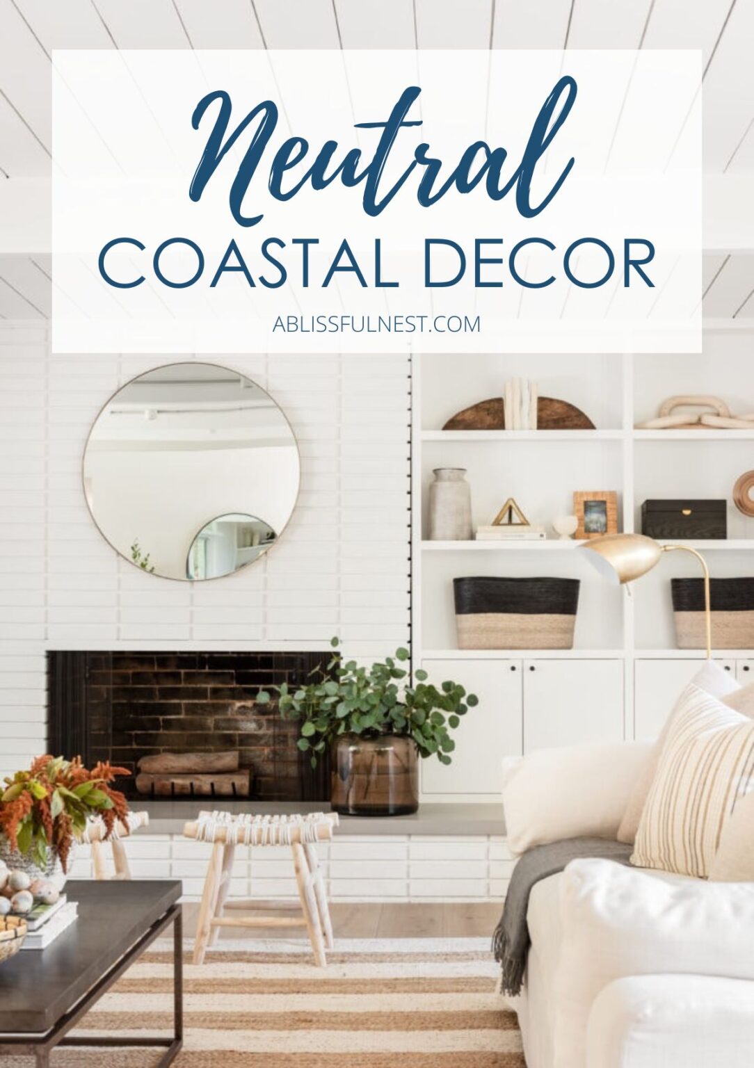 Neutral Coastal Decor | A Blissful Nest