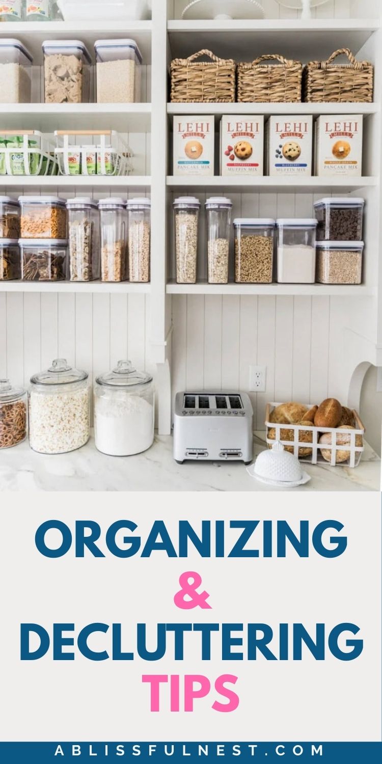 Organizing And Decluttering Tips | A Blissful Nest