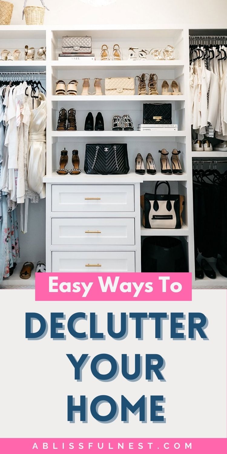 Easy Ways To Declutter Your Home | A Blissful Nest