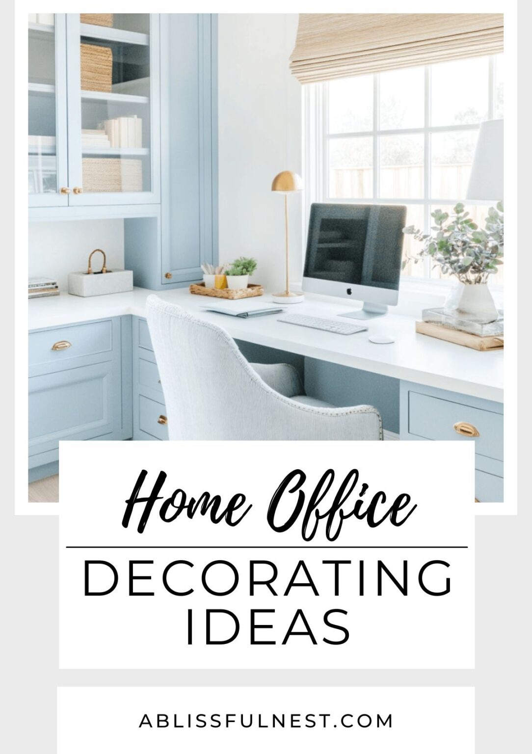 Home Office Decorating Ideas - A Blissful Nest