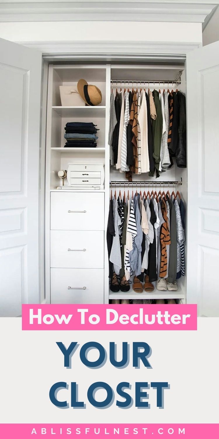 How To Declutter Your Closet | A Blissful Nest