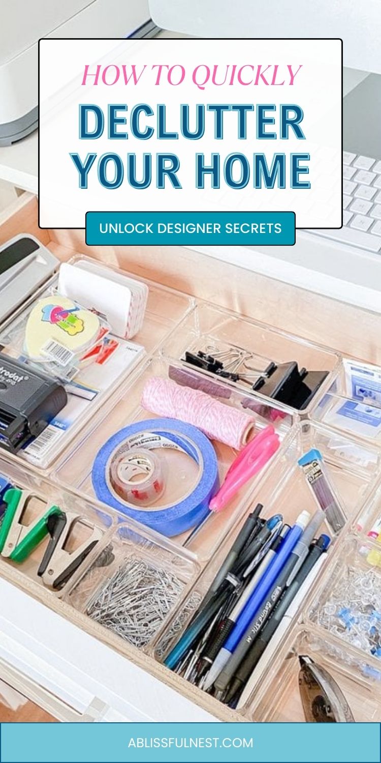 How To Quickly Declutter Your Home | A Blissful Nest