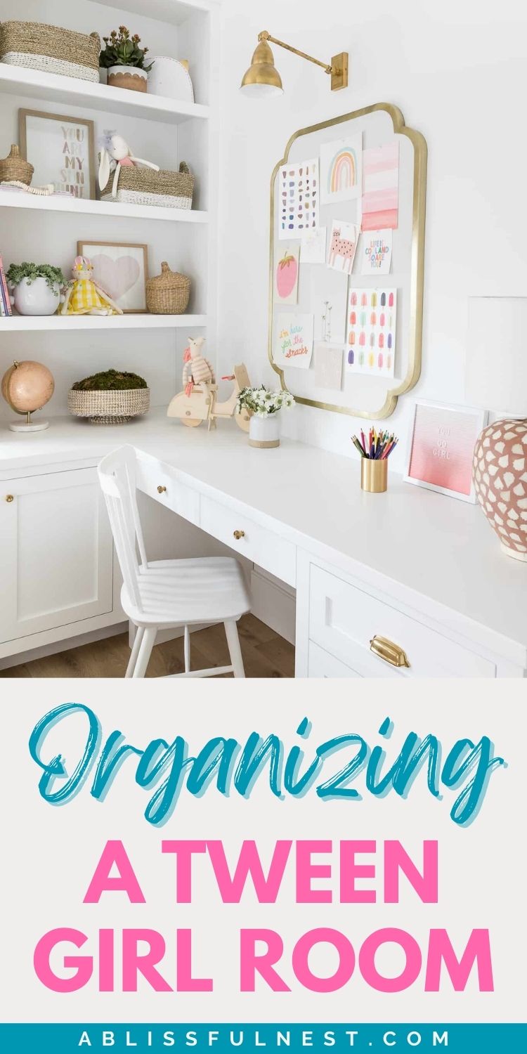 Organizing A Tween Girl Room | A Blissful Nest