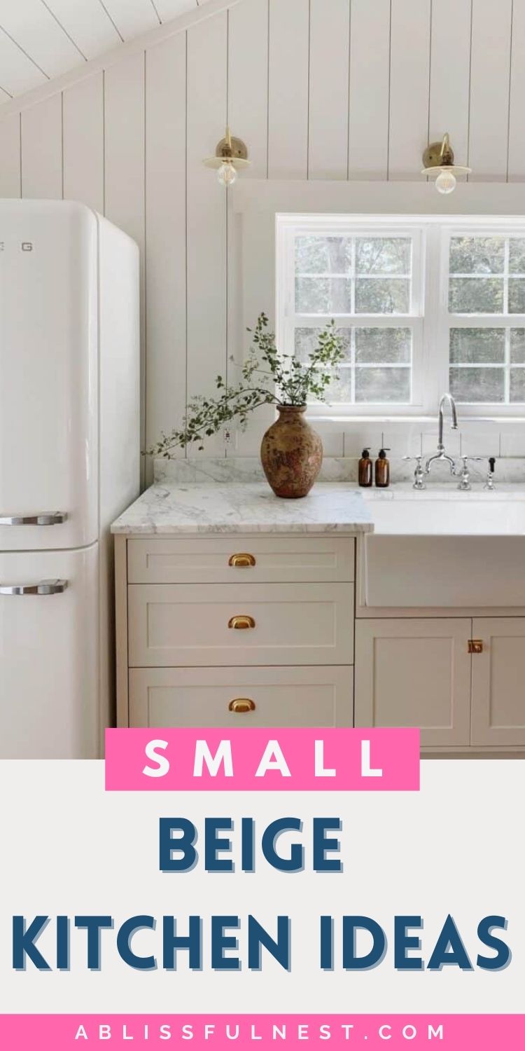 Small Beige Kitchen Ideas | A Blissful Nest