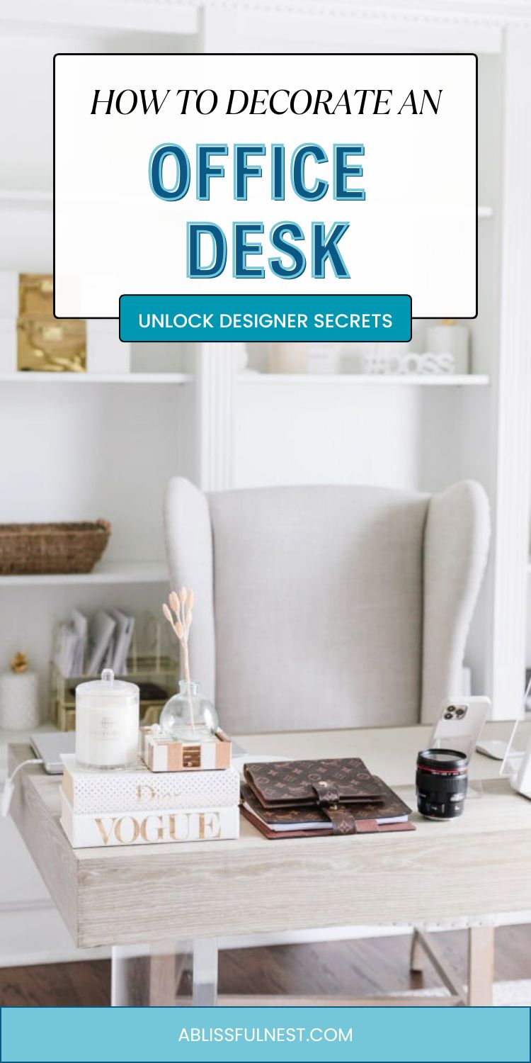 How To Decorate An Office Desk | A Blissful Nest