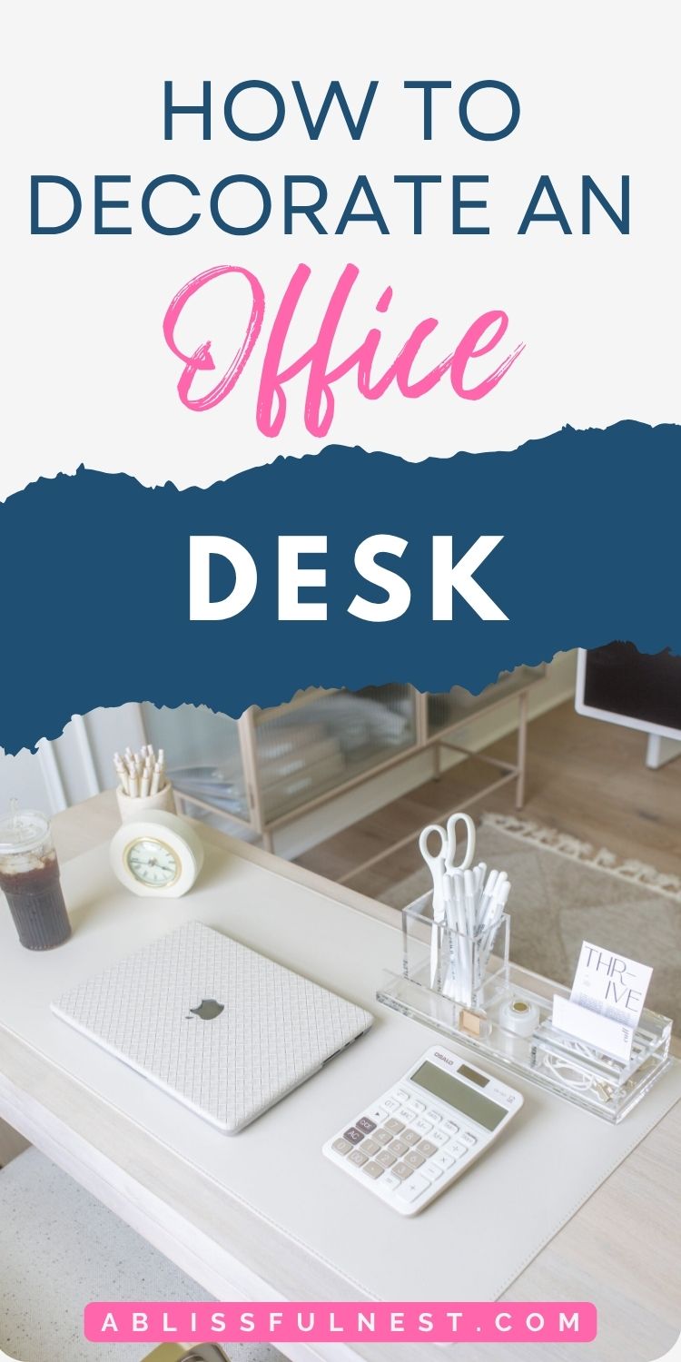 How To Decorate An Office Desk | A Blissful Nest