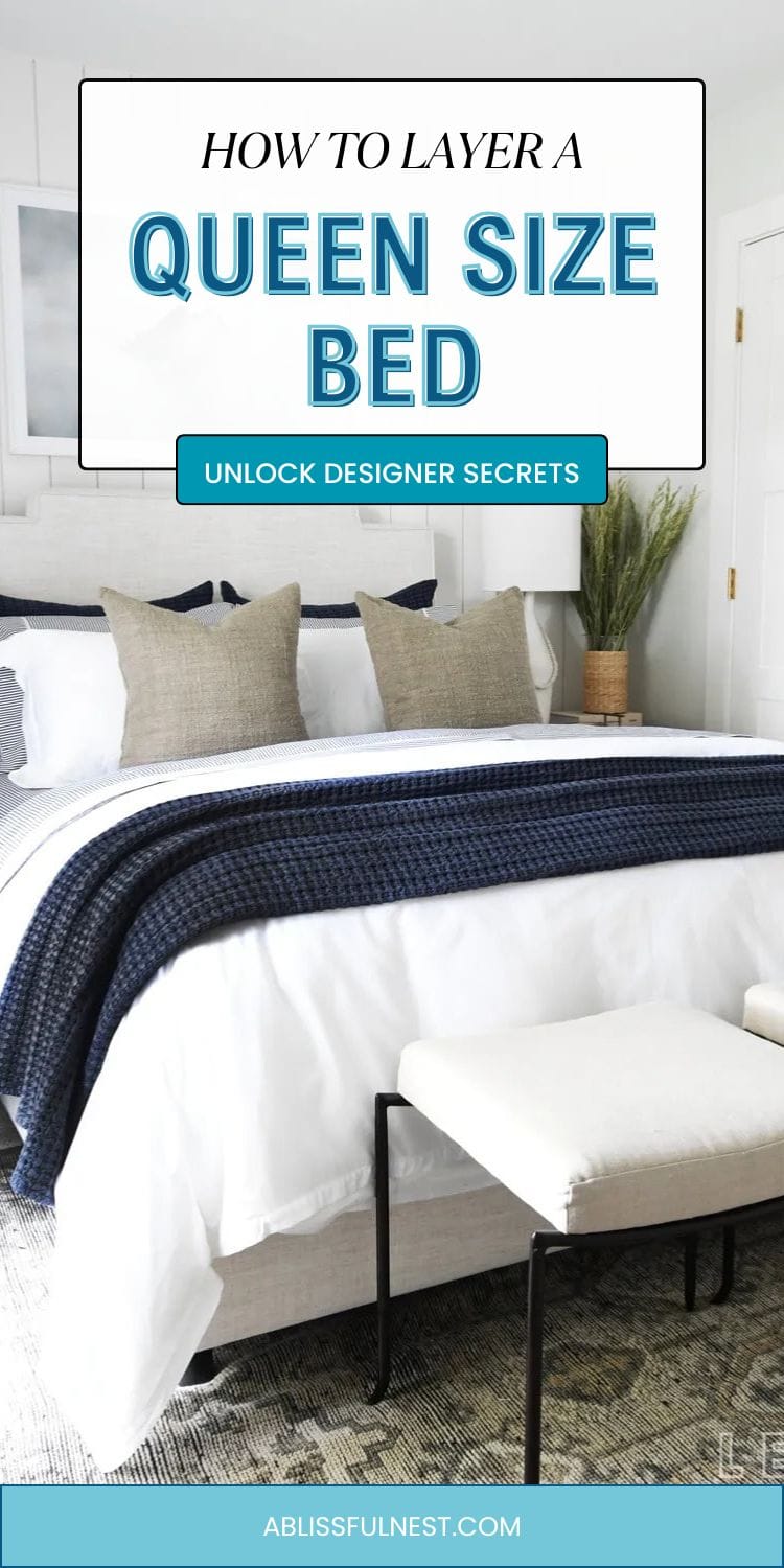 How to Layer a Queen Size Bed | A Blissful Nest