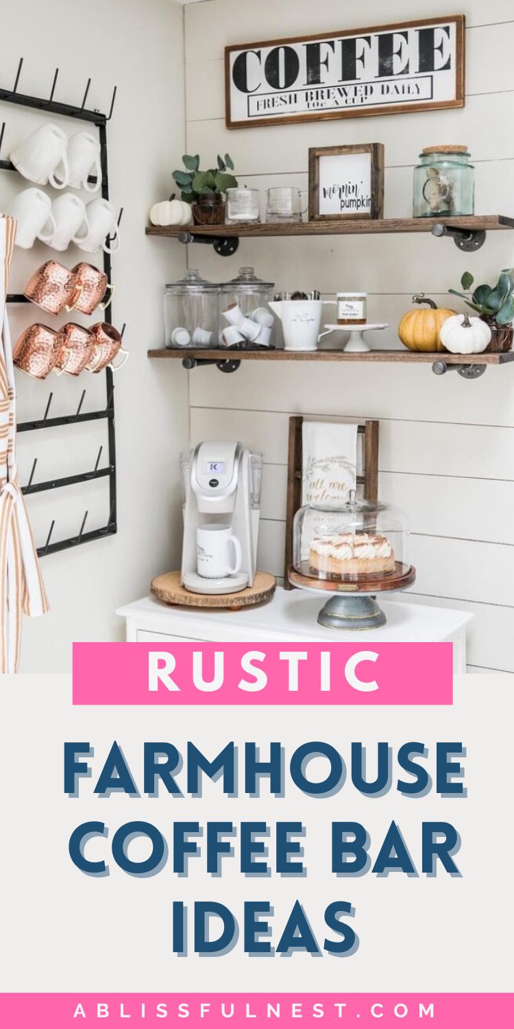 Rustic Farmhouse Coffee Bar Ideas | A Blissful Nest