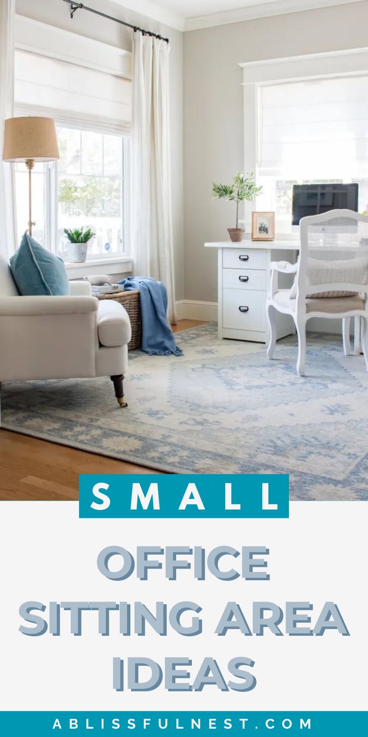 Small Office Sitting Area Ideas | A Blissful Nest
