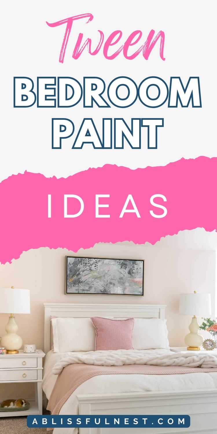 Tween Bedroom Paint Ideas | A Blissful Nest