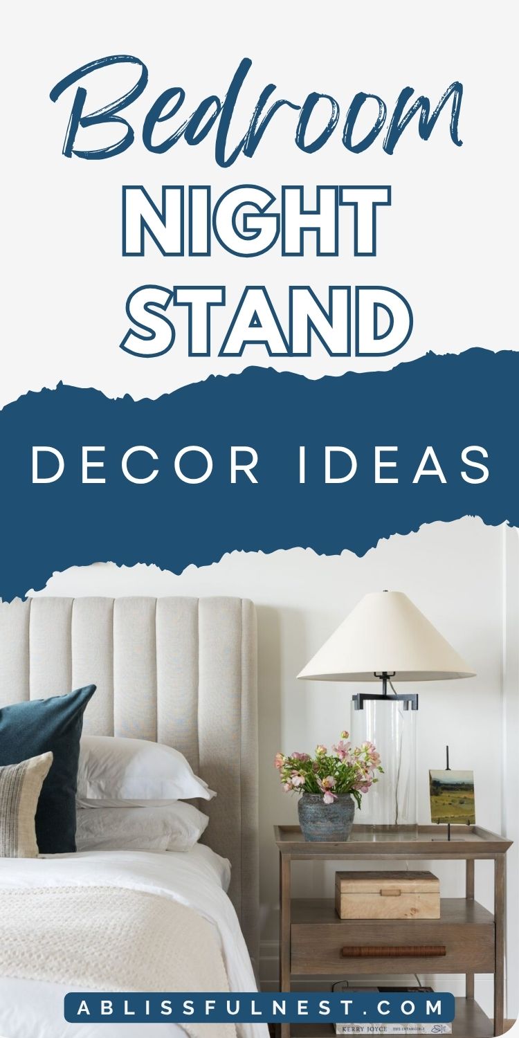 Bedroom Night Stand Decor Ideas | A Blissful Nest