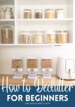 How To Declutter For Beginners | A Blissful Nest