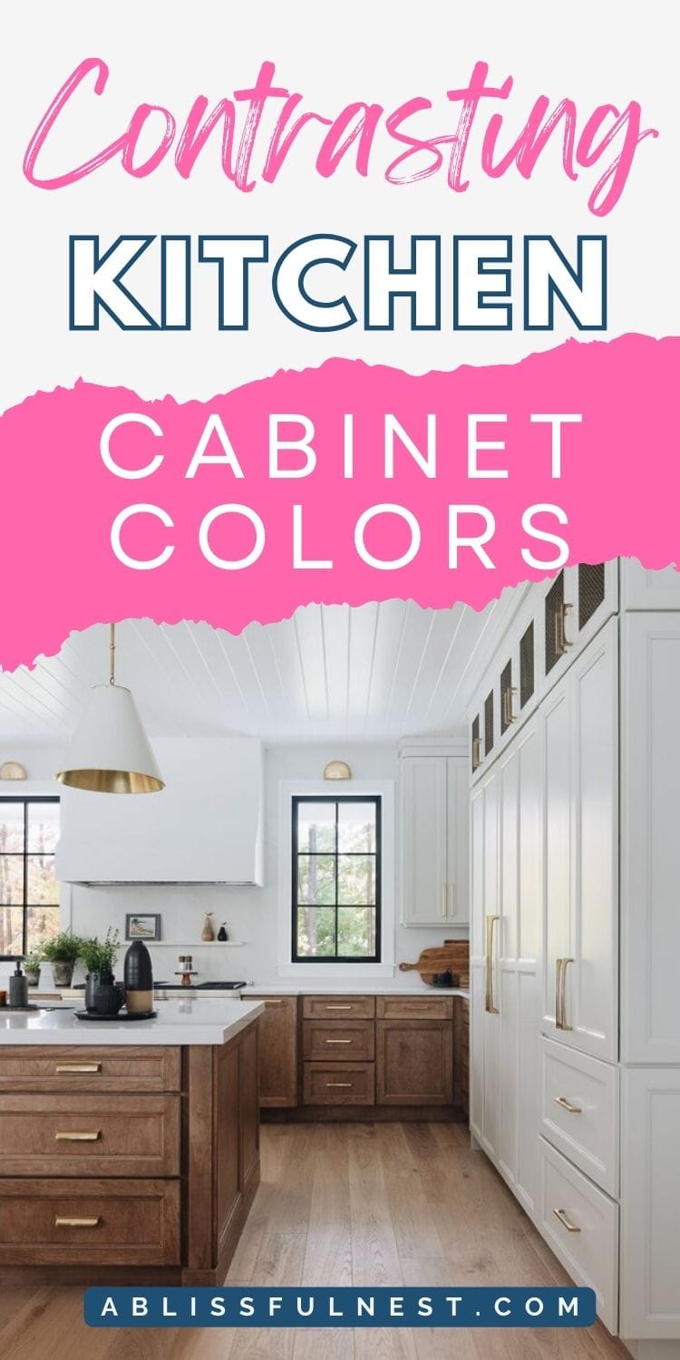 Contrasting Kitchen Cabinet Colors | A Blissful Nest