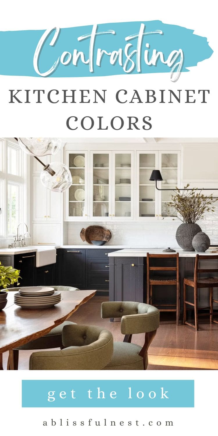 Contrasting Kitchen Cabinet Colors | A Blissful Nest