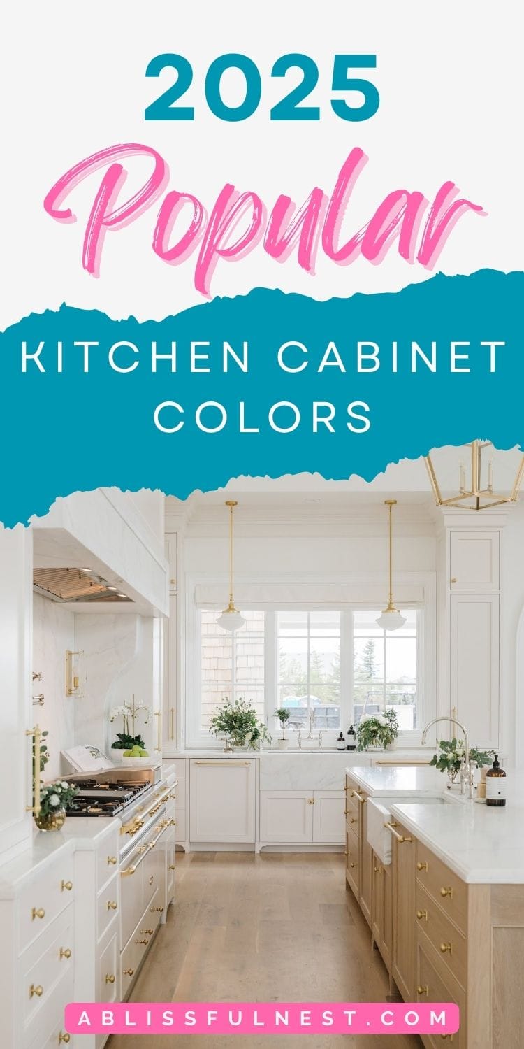 2025 Popular Kitchen Cabinet Colors - A Blissful Nest