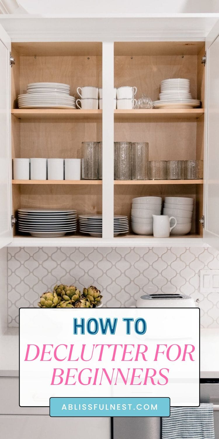 How To Declutter For Beginners | A Blissful Nest