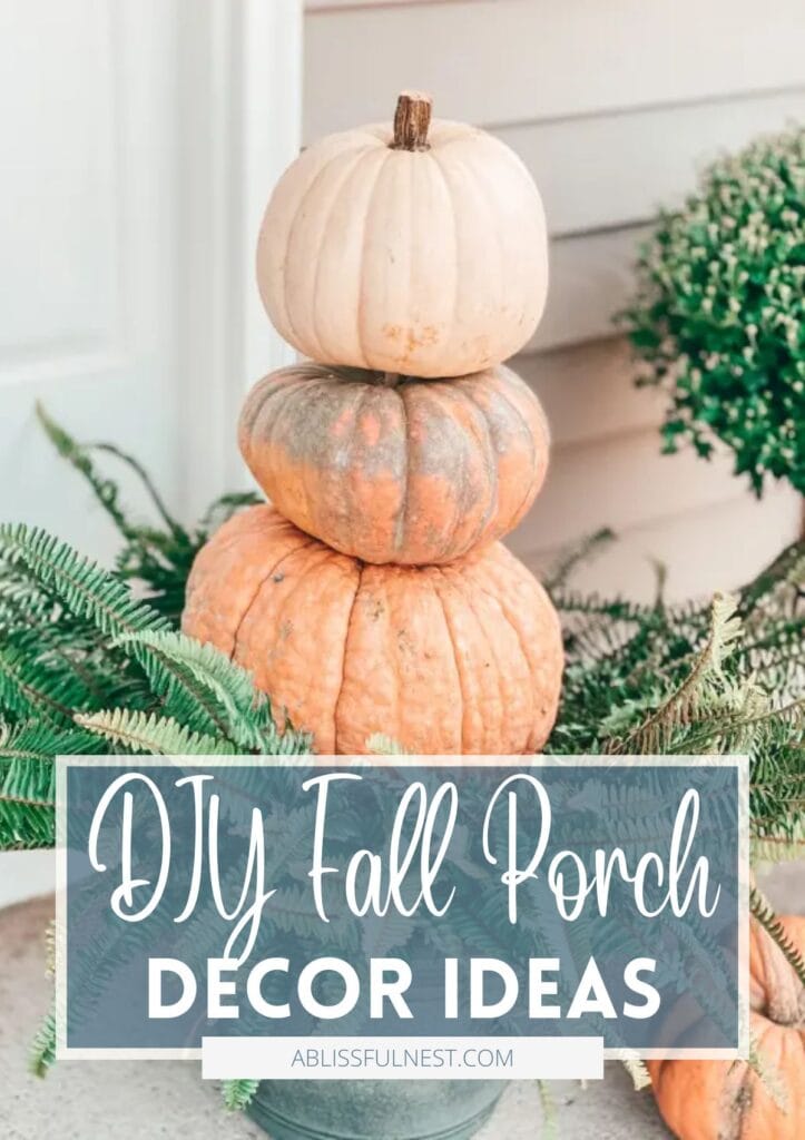 DIY Fall Porch Decor Ideas | A Blissful Nest