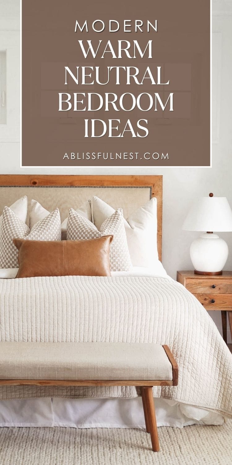 Warm Neutral Bedroom Ideas | A Blissful Nest