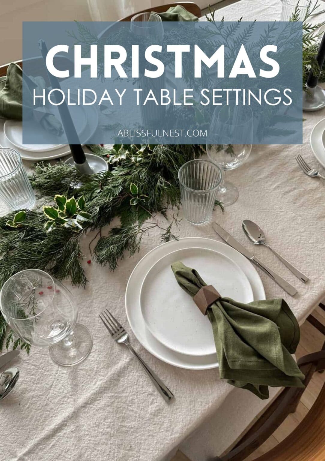 Christmas Holiday Table Settings | A Blissful Nest