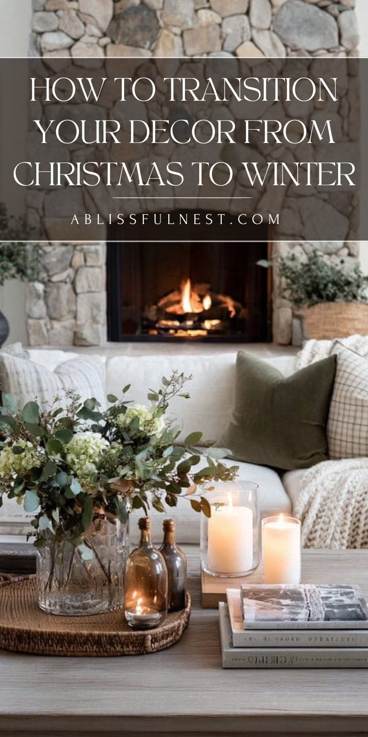 How To Transition Your Decor From Christmas To Winter | A Blissful Nest